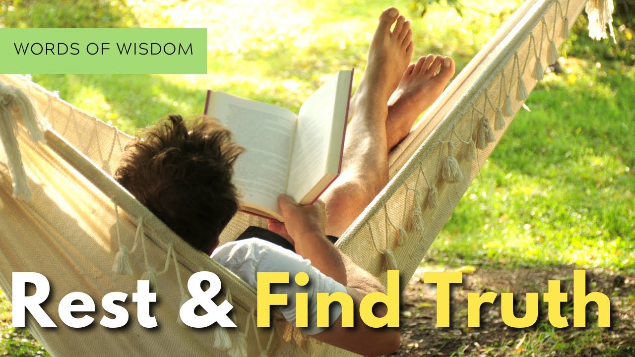 Rest And Find Truth So That You May Live As Truth - YouTube