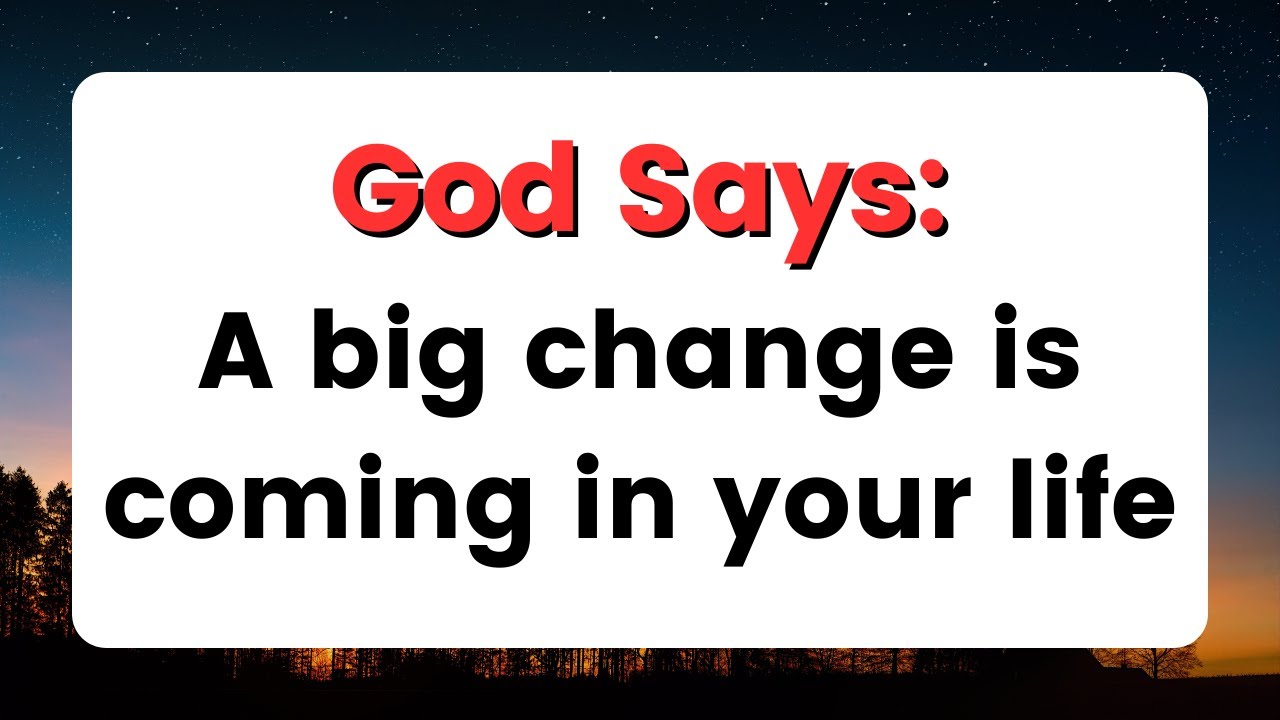 God Message For You Today | A Big Change Is Coming In Your Life | # ...
