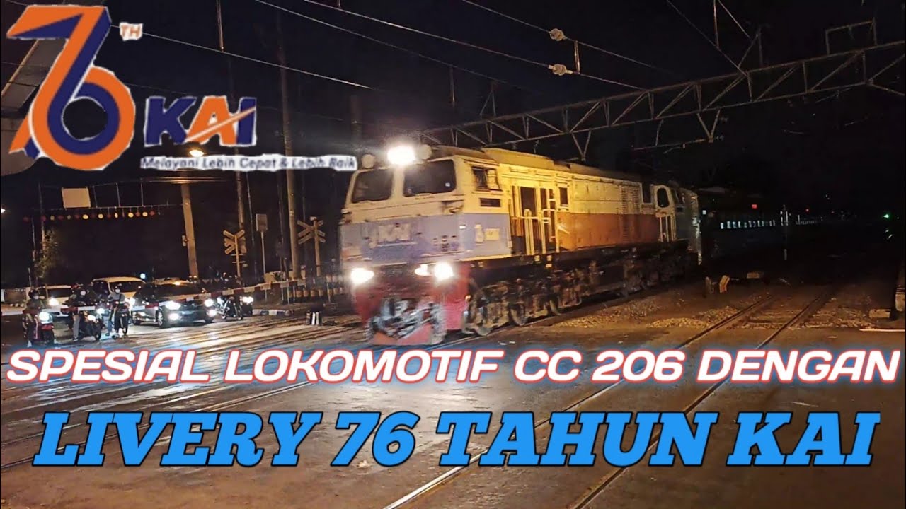 Lokomotif CC 206 spesial dengan livery bertemakan 76 tahun KAI - YouTube
