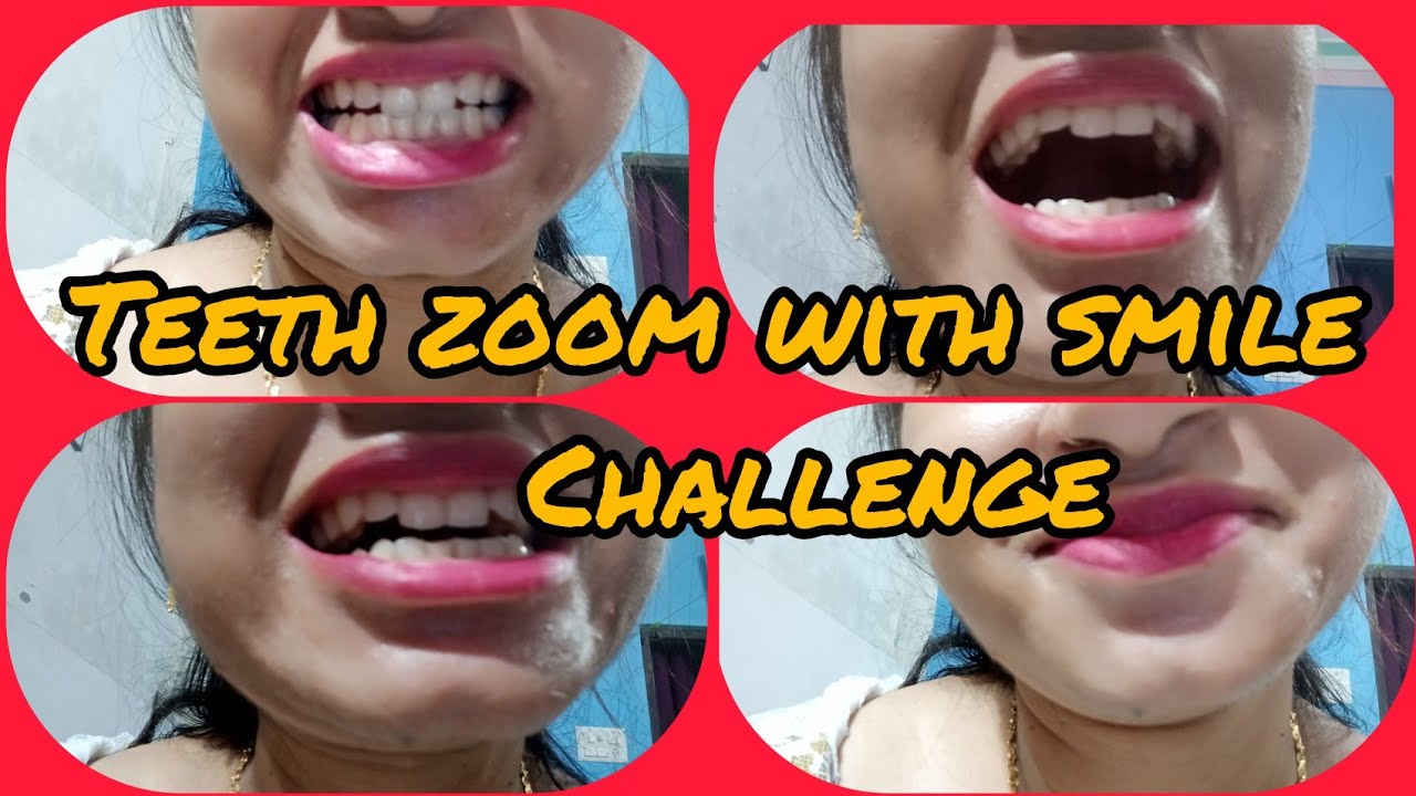 Teeth zoom camera with smile 😁 challenge//inside teeth zoom//funny ...