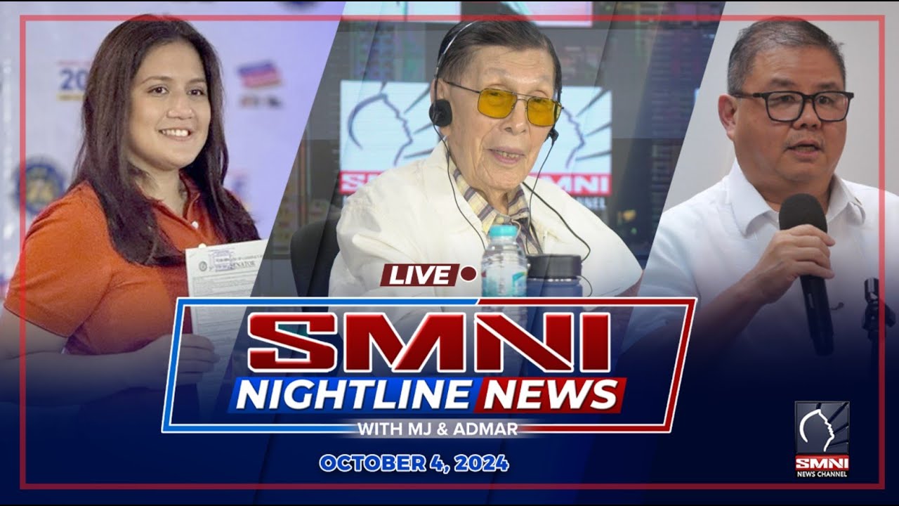 LIVE: SMNI Nightline News with MJ Mondejar & Admar Vilando | October 4 ...