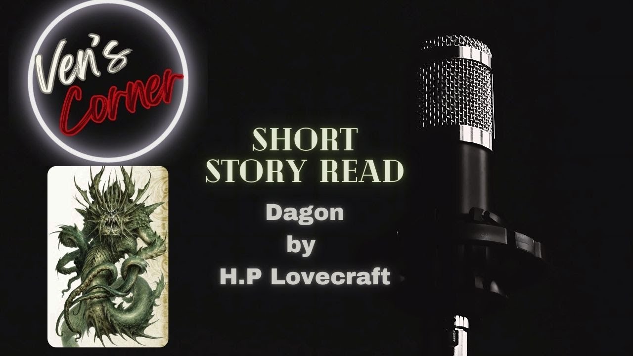 Short Story Read: Dagon by H.P Lovecraft - YouTube