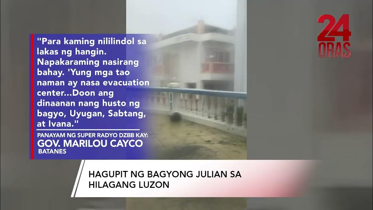 Hagupit ng Bagyong Julian sa hilagang Luzon | 24 Oras - YouTube