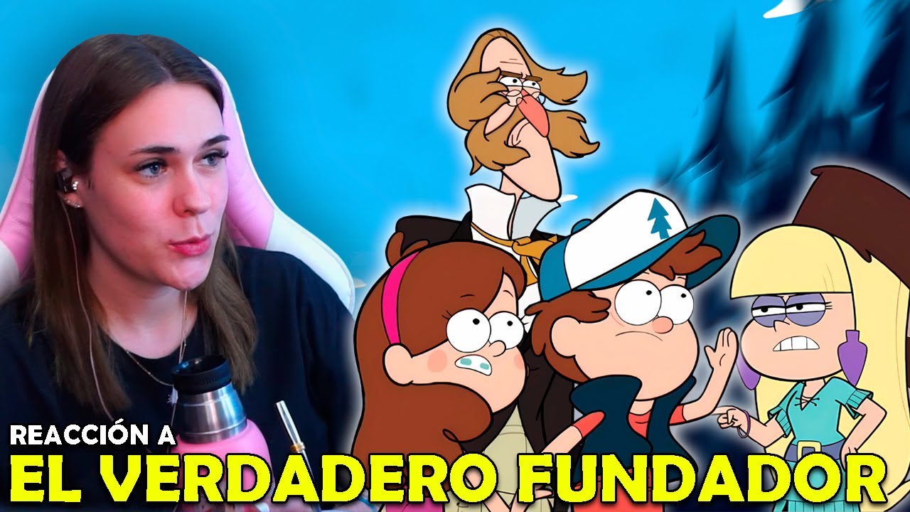 EL VERDADERO FUNDADOR DE GRAVITY FALLS 😮 REACCION A GRAVITY FALLS POR PRIMERA VEZ CAP 08 - YouTube