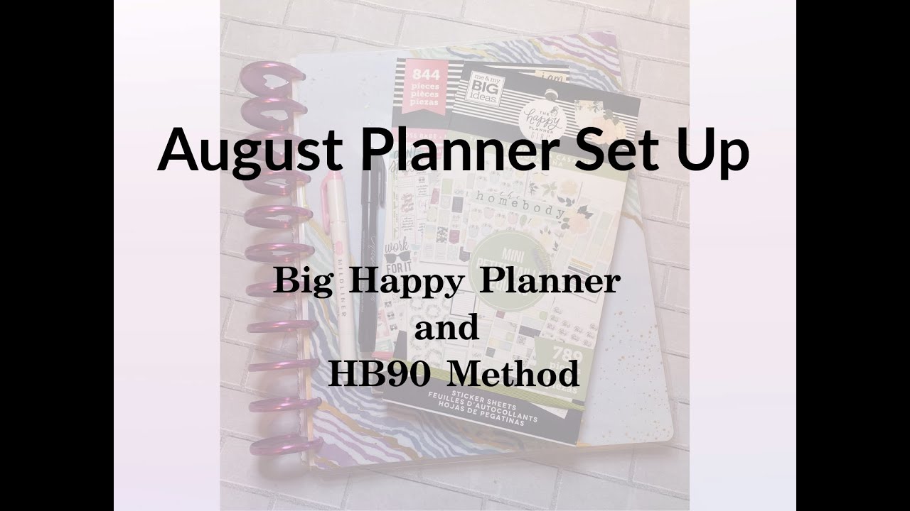 August Planner Set Up ~ Big Monthly Happy Planner - YouTube