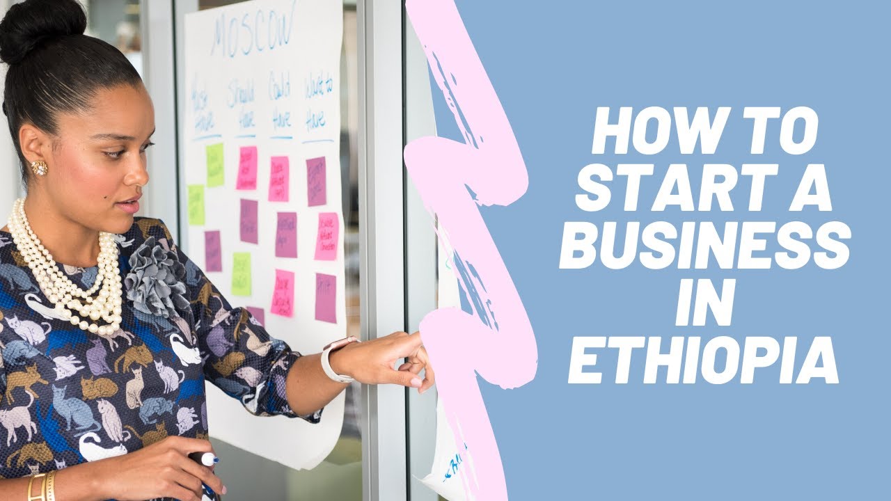 How To Start A Business In Ethiopia And Follow Your Passion YouTube how-to-start-a-business-in-ethiopia-and-follow-your-passion-youtube