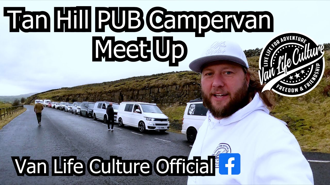 Van Life Culture Meet Up @ The Tan Hill Pub! - YouTube