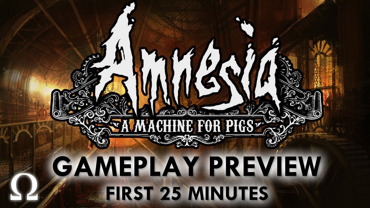 25 minuter Amnesia: A Machine for Pigs. Spoilers. | Feber / Spel