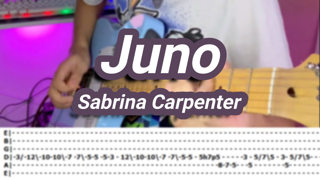 Juno |©Sabrina Carpenter |【Guitar Solo Cover】with TABS - YouTube