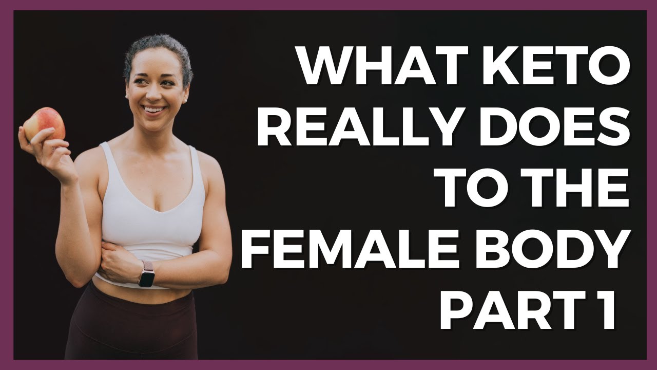 What Keto REALLY Does to The Female Body Part 1 - YouTube