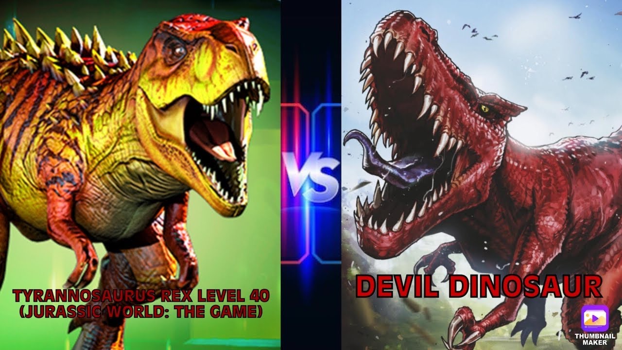 T-Rex Level 40 (JW:TG) vs Devil Dinosaur | Dinosaur Carnivore ...
