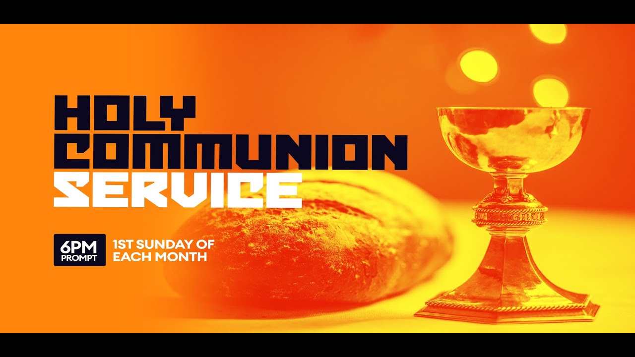 March Holy Communion Service || March 02, 2024 - YouTube