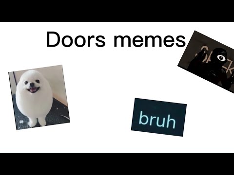Doors memes part 1 - YouTube