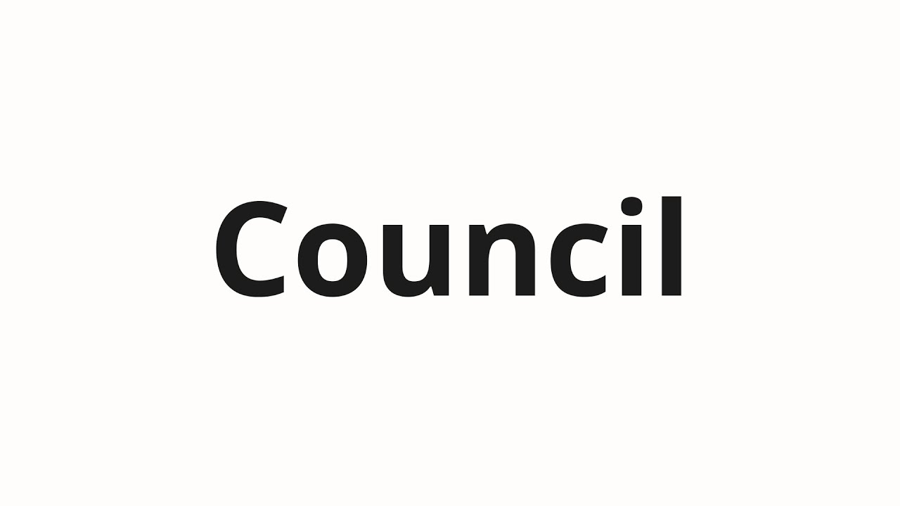 How to pronounce Council - YouTube