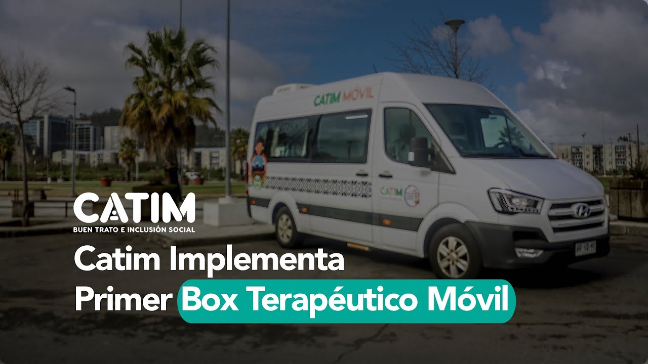 CATIM MÓVIL: Catim Implementa Primer Box Terapéutico Móvil - YouTube