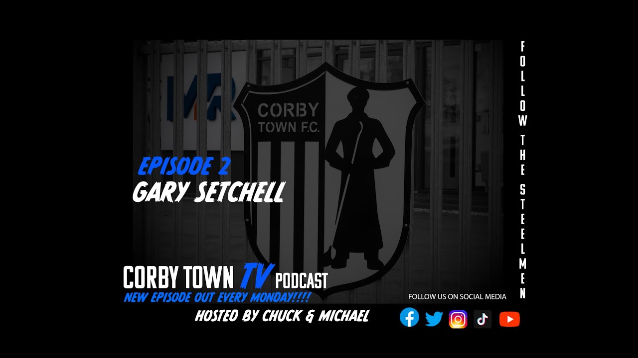 CTTV PODCAST EPISODE 2 : GARY SETCHELL TALKS FIRST TEAM - YouTube