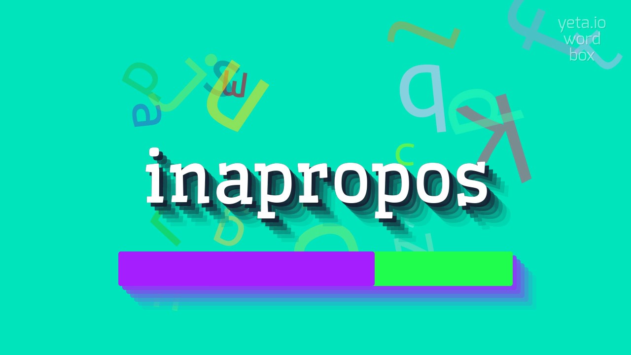 How to say "inapropos"! (High Quality Voices) - YouTube