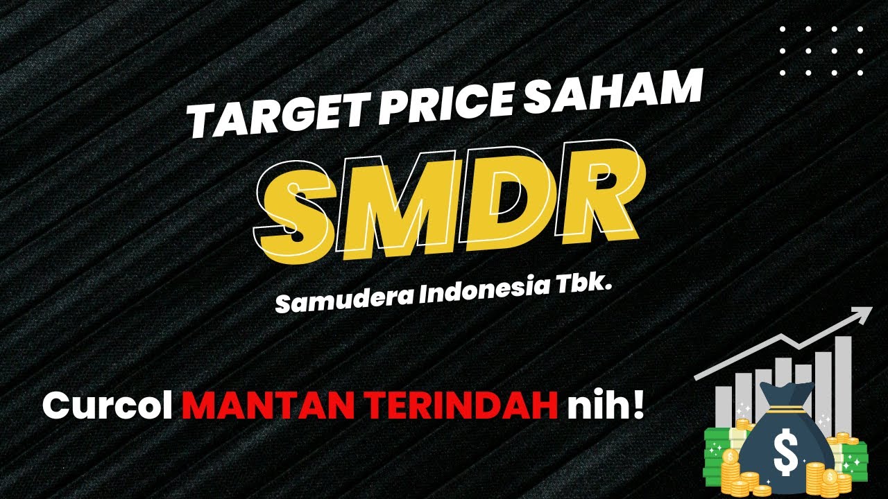 Saham SMDR: Analisa Fundamental & Teknikal - YouTube
