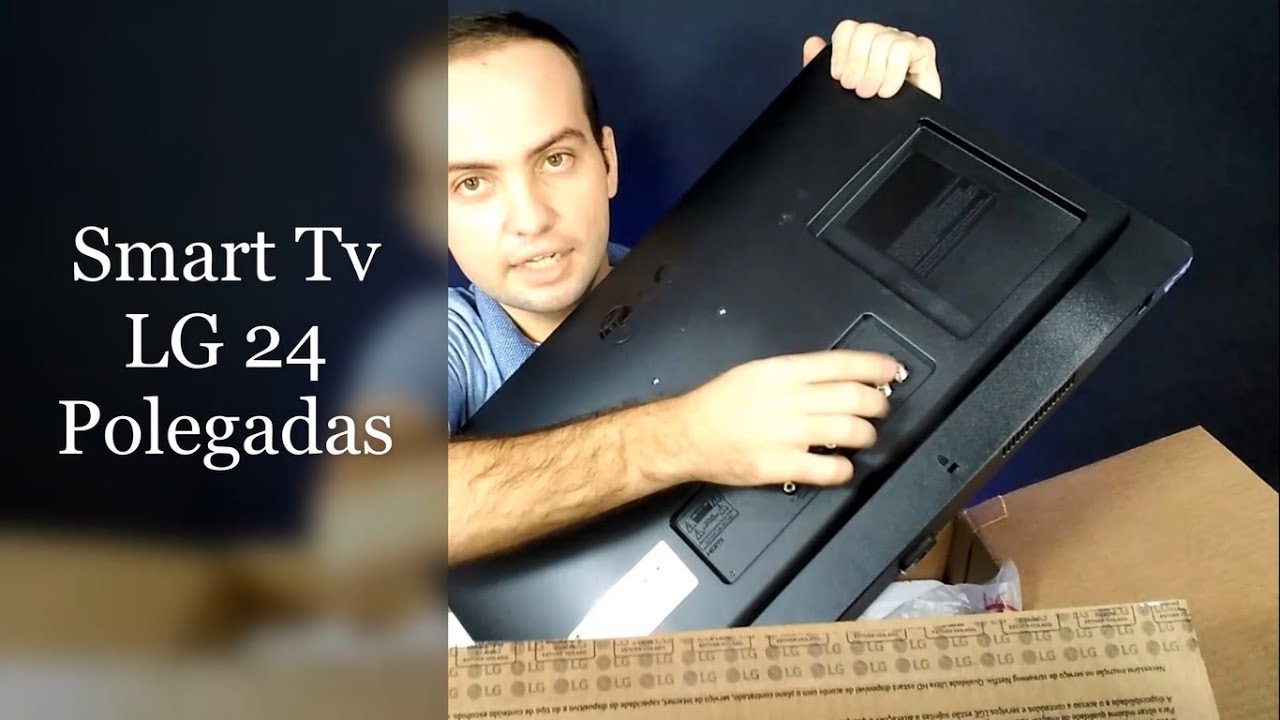 Unboxing | Smart Tv LG 24 Polegadas 24TL520S-PS - Um Espetáculo | Série ...