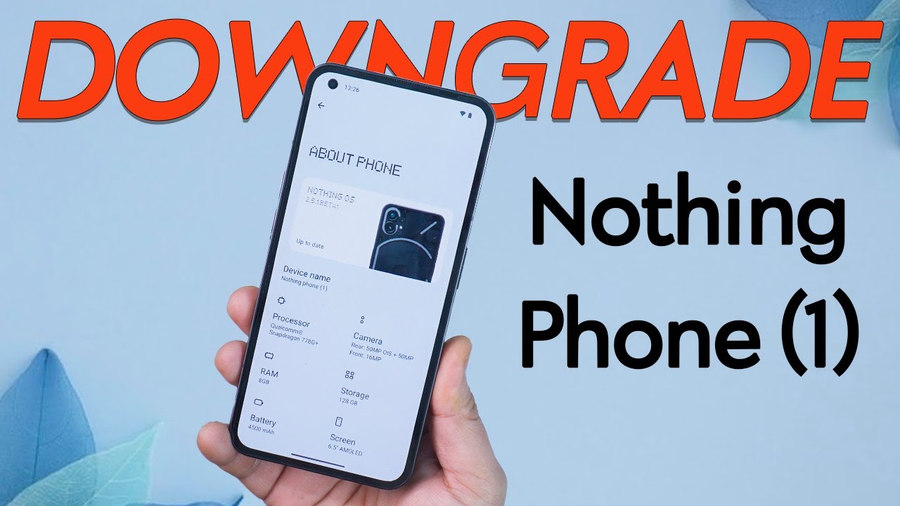 Downgrade Nothing Phone 1 LIKE a PRO! - YouTube
