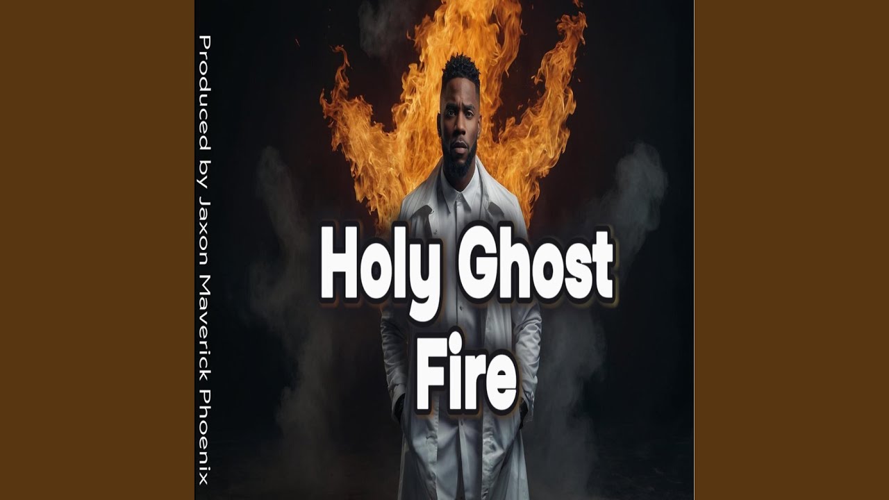 Holy Ghost Fire - YouTube