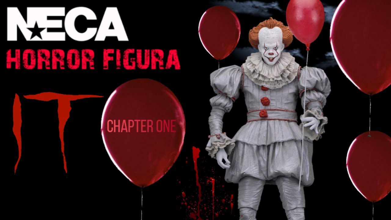 Neca horror figura / IT - chapter one / Pennywise firgura - YouTube