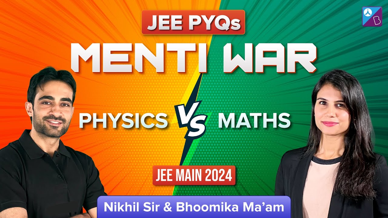 PYQs Menti War | JEE 2024 | Bhoomika Ma'am | Nikhil Sir | Aakash BYJU'S - YouTube