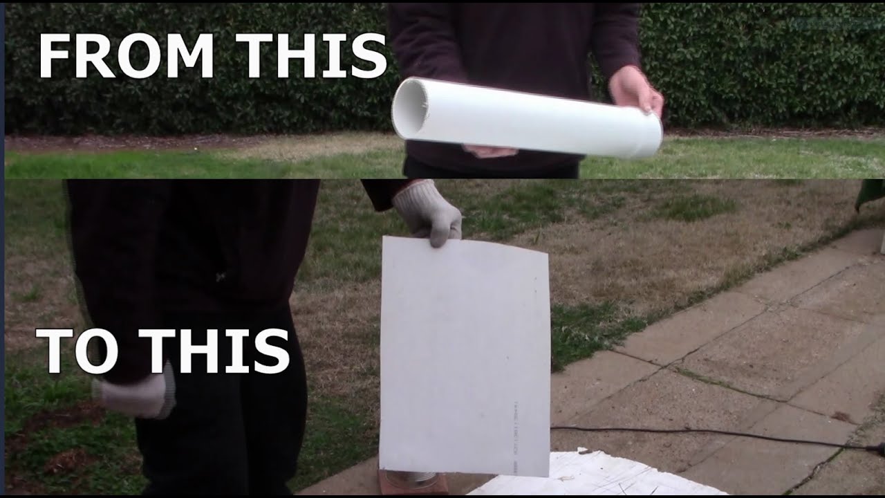 HEATING 4" INCH DIAMETER PVC PIPE INTO FLAT PVC SHEET USING HEAT GUN ...