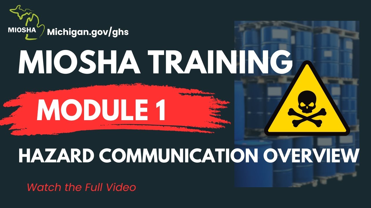 MIOSHA Hazard Communication – Module 1: Overview of the Standard (6 ...
