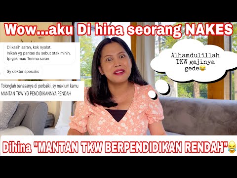 DI HINA “MANTAN TKW PENDIDIKAN RENDAH” OLEH SEORANG NAKES || SAMPE DI OTAK OTAKIN GUYS😂