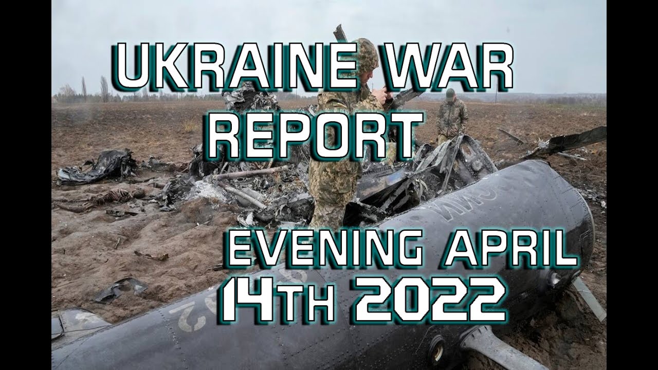 Ukraine War Report | The Situation Room | Evening Report (April 14th ...