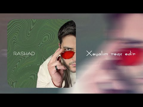 Rashad - Xeyalim reqs edir (AUDIO)