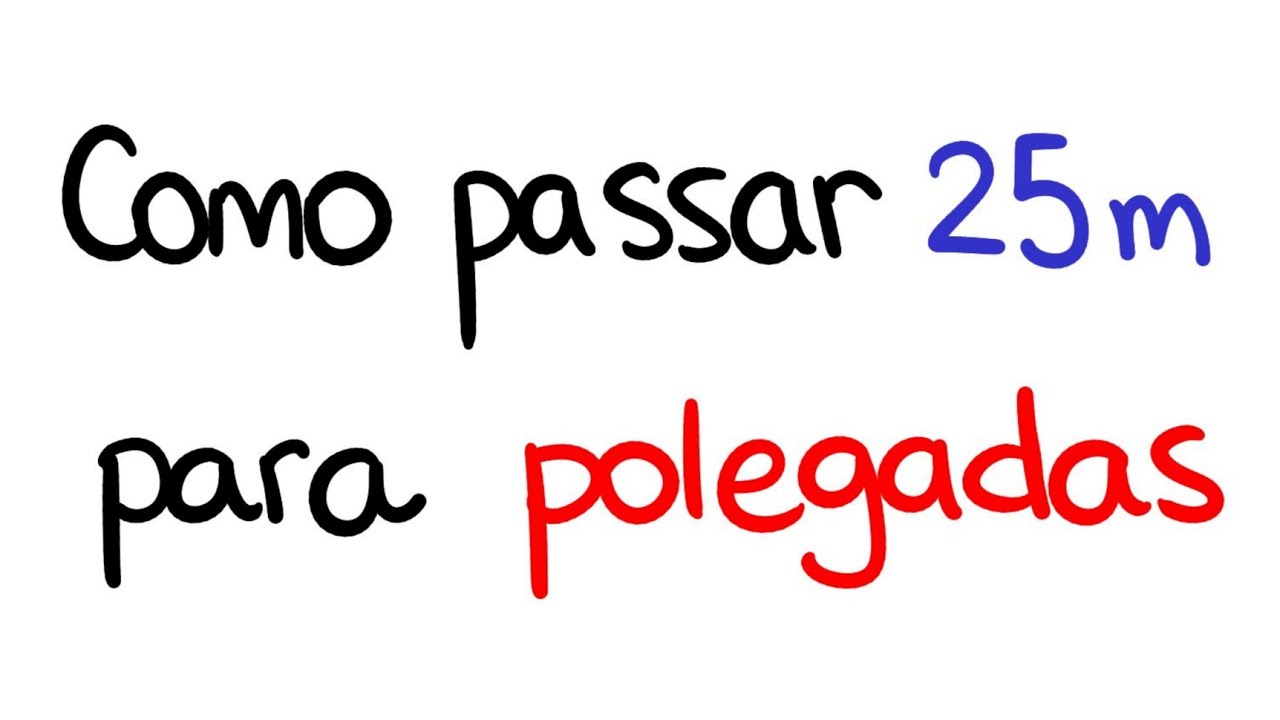 Como Converter Metros em Polegadas - YouTube