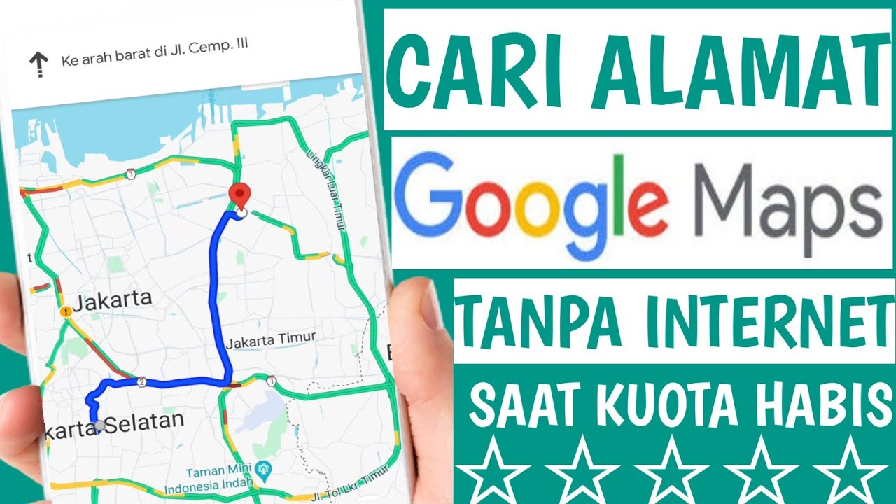 cara menggunakan google maps tanpa koneksi internet | google maps ...