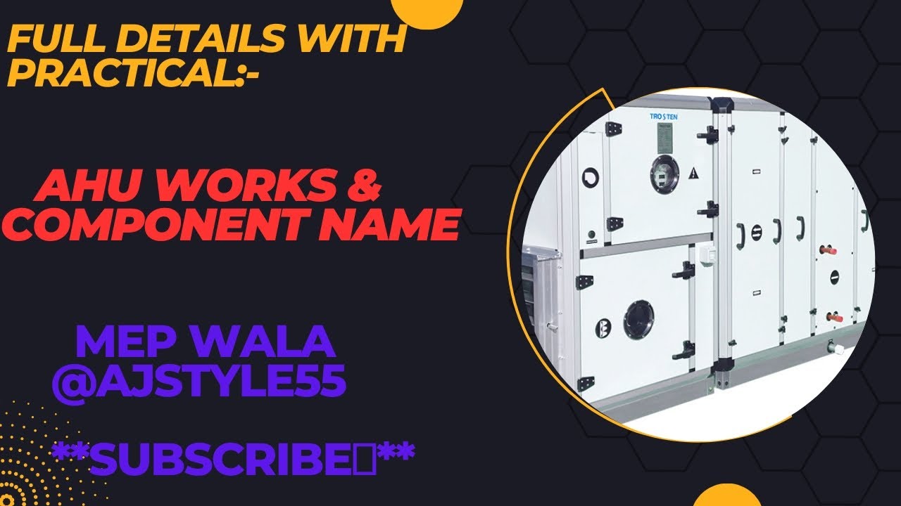 AHU(Air Handling Unit) working principle & Component Name "full details ...