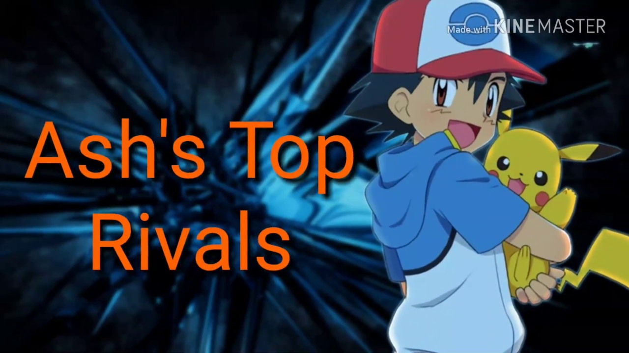 Ash's Top Rivals , Top Rivals of Ash, Opponents of Ash,Pokemon ...