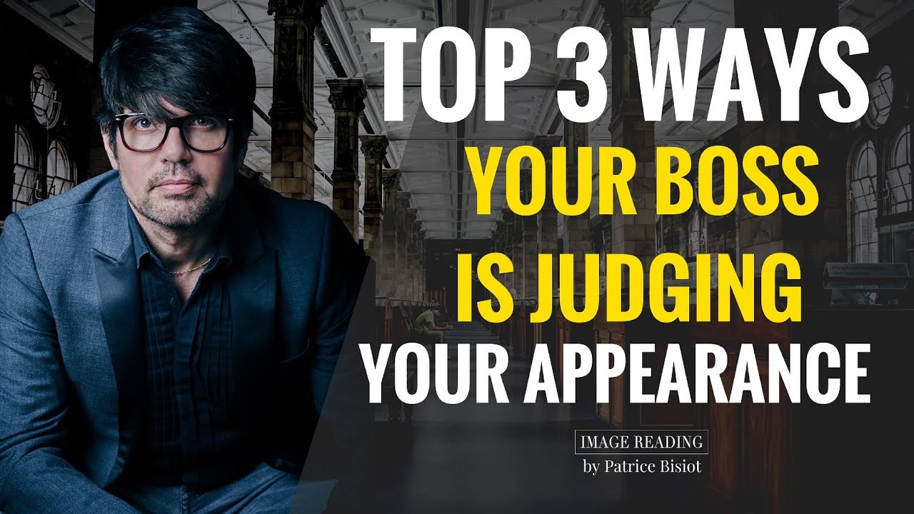 The 3 Ways Your Boss Is Judging Your Appearance - YouTube