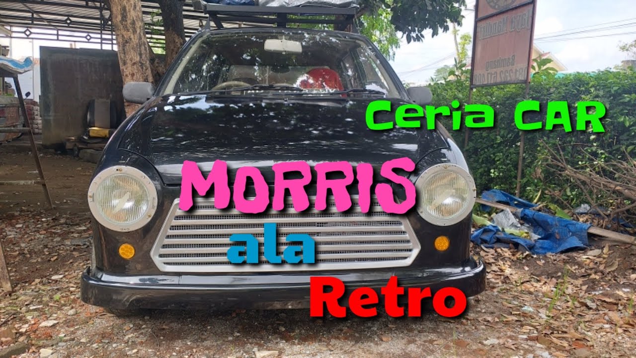 Modifikasi Mobil DAIHATSU CERIA Menjadi Ala Mobil RETRO Moris - YouTube