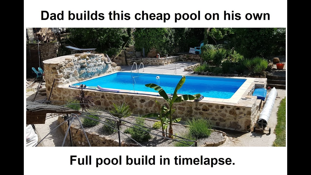 Dad builds this cheap pool on his own - Full timelapse video - YouTube