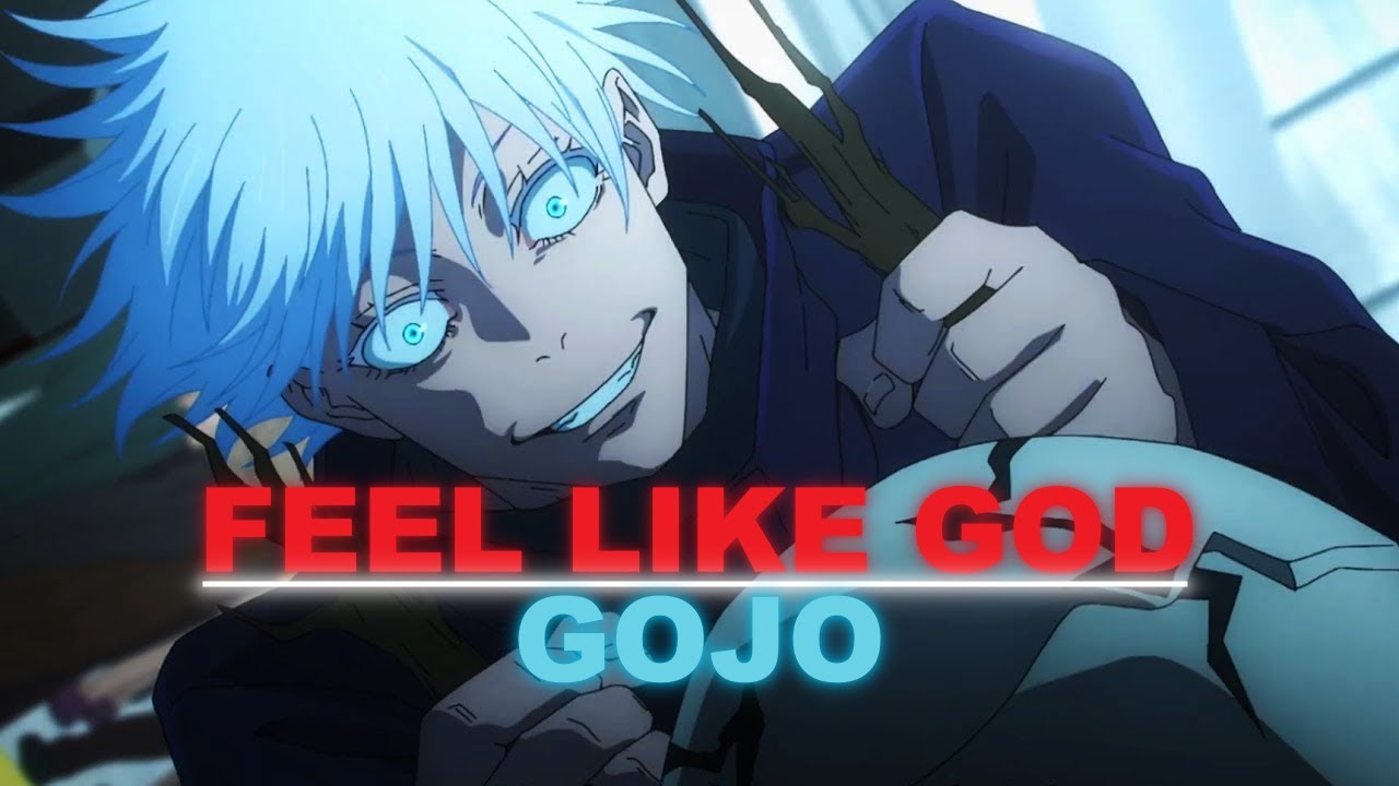 Feel Like God | Gojo Jujutsu Kaisen | [Edit 4K] - YouTube