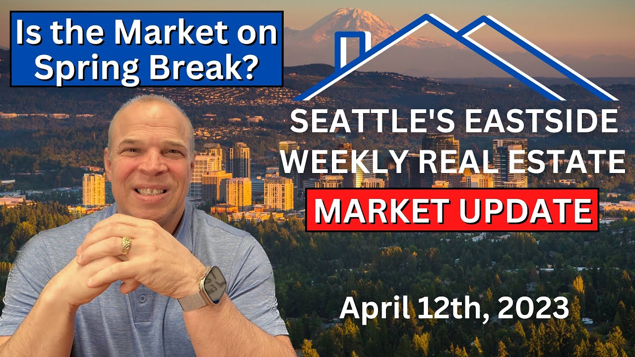 Is the Market on Spring Break? Seattle's Eastside Real Estate Update ...