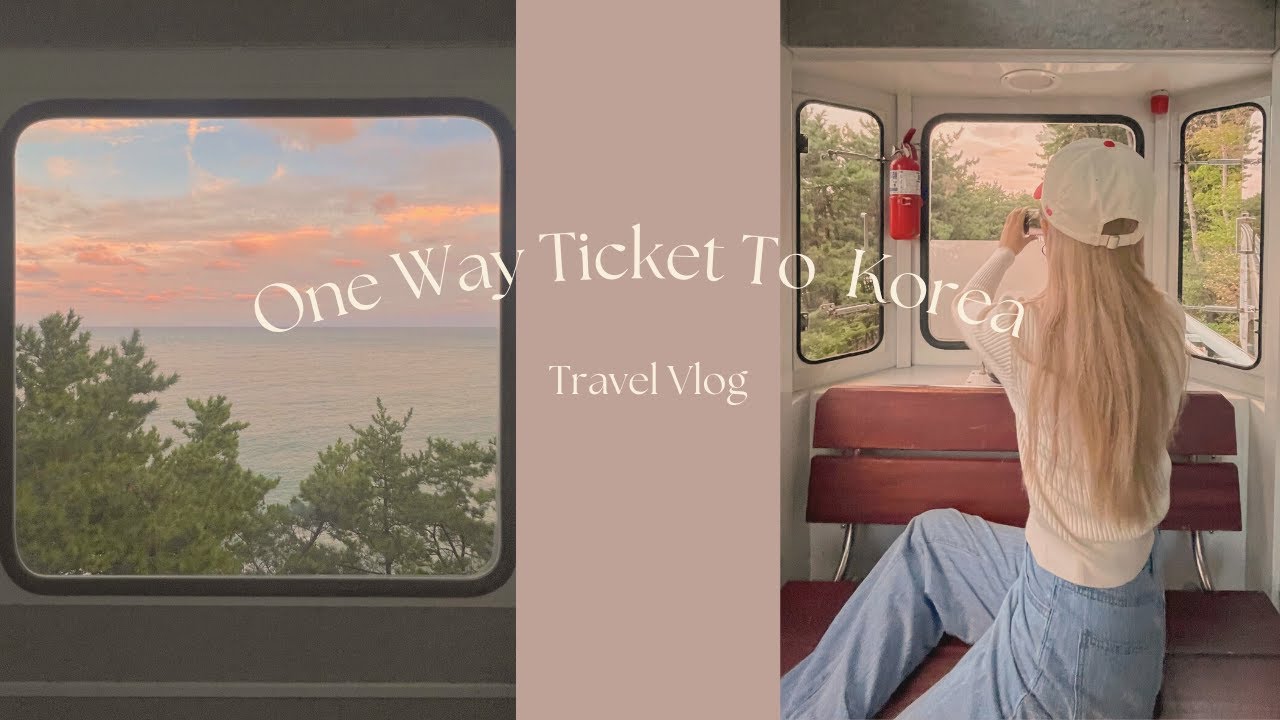 One Way Ticket to Korea | Travel Vlog - YouTube