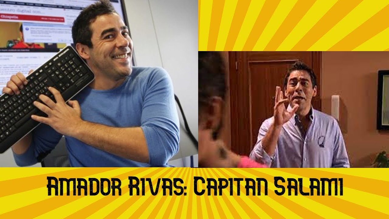 Amador Rivas: Capitán Salami Vuelve A Los Escenarios! - YouTube