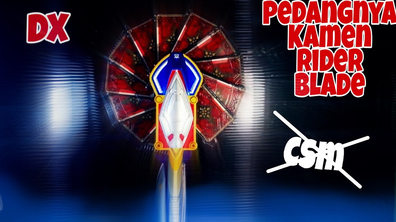 Review Mainan DX Blay Rouzer alias Pedangnya Kamen Rider Blade - YouTube