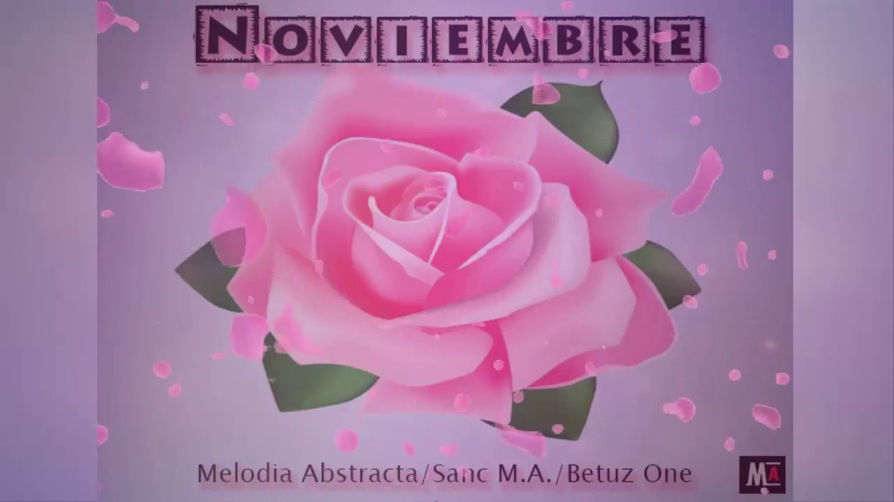 Noviembre 🌷 - Sanc Ma ️ Betuz One (prod.VTZ Estudio) - YouTube