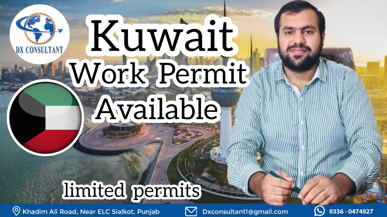 kuwait Work Permit For Pakistani's | Genral Labour For Kuwait ...