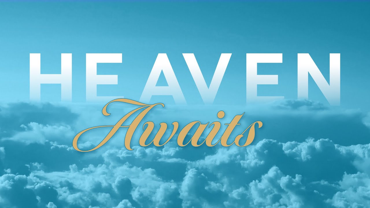 11/12/23 | Heaven Awaits | Part 6 - YouTube