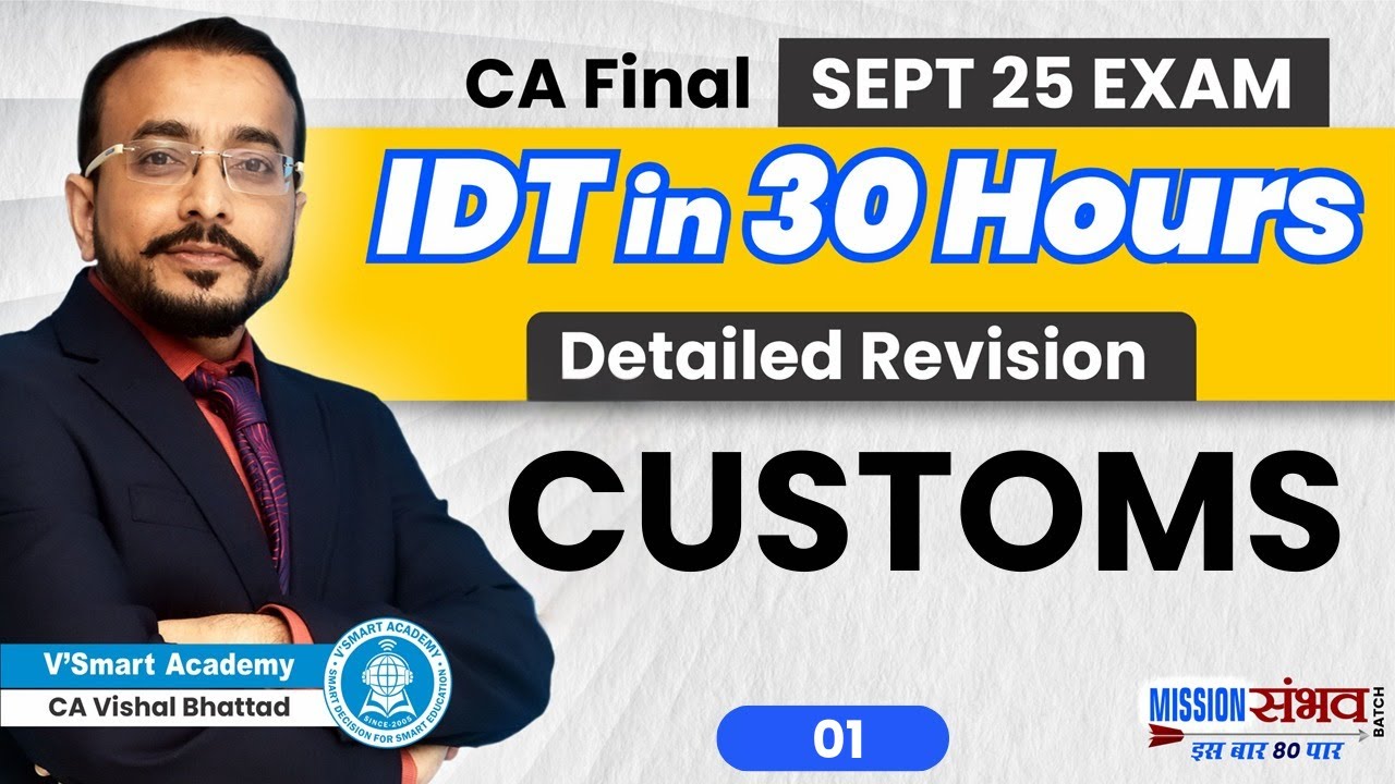 Customs 01 | IDT Complete Revision | Levy, Procedure, Assessment & ACD ...