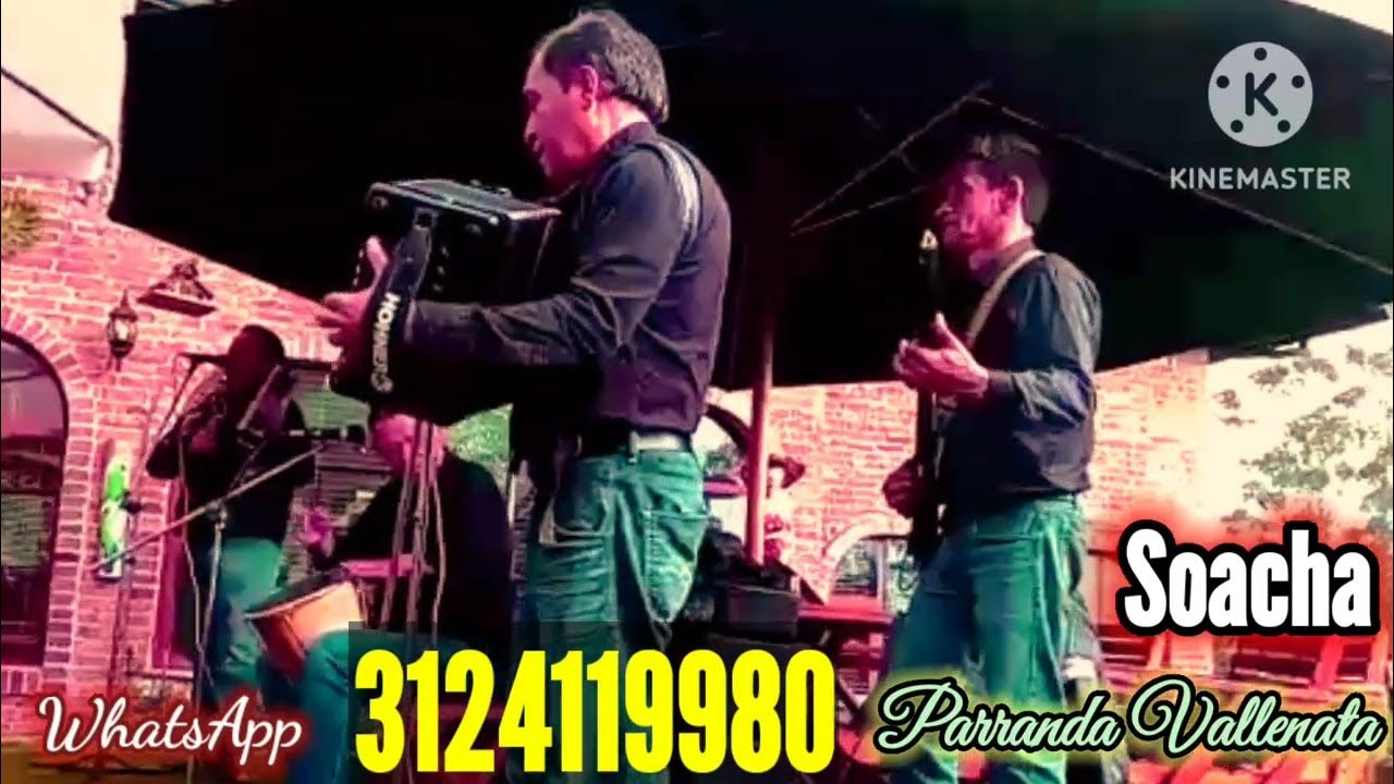 3124119980 PARRANDA VALLENATA en SOACHA. AGRUPACIÓN VALLENATA en SOACHA CUNDINAMARCA - YouTube