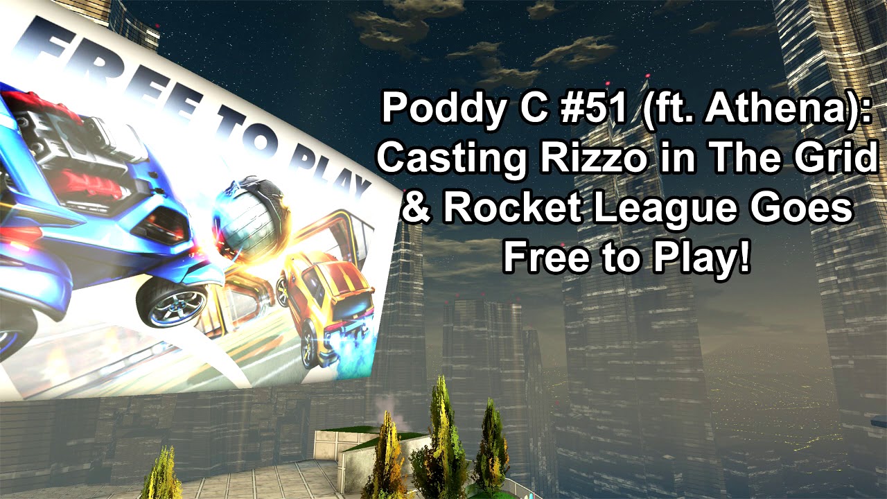 (ft. Athena!) Casting Rizzo in The Grid & Rocket League Free to Play ...